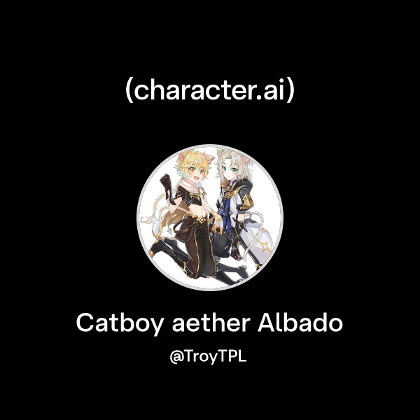 Chat with Catboy aether Albado | character.ai | Personalized AI for ...