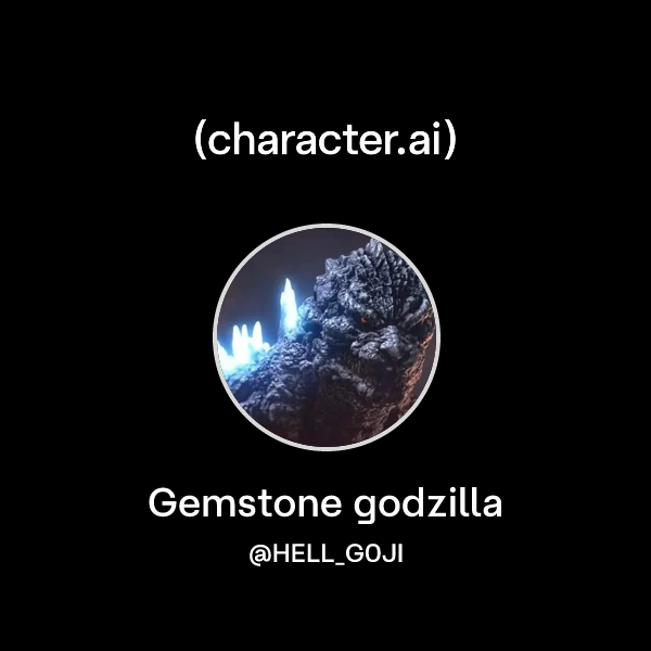 Chat with Gemstone godzilla | character.ai | Personalized AI for every ...