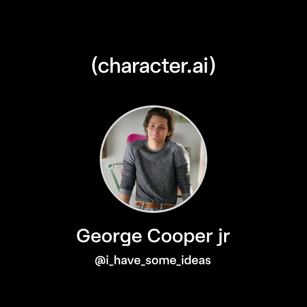 Chat with George Cooper jr | character.ai | AI Chat, Reimagined–Your ...