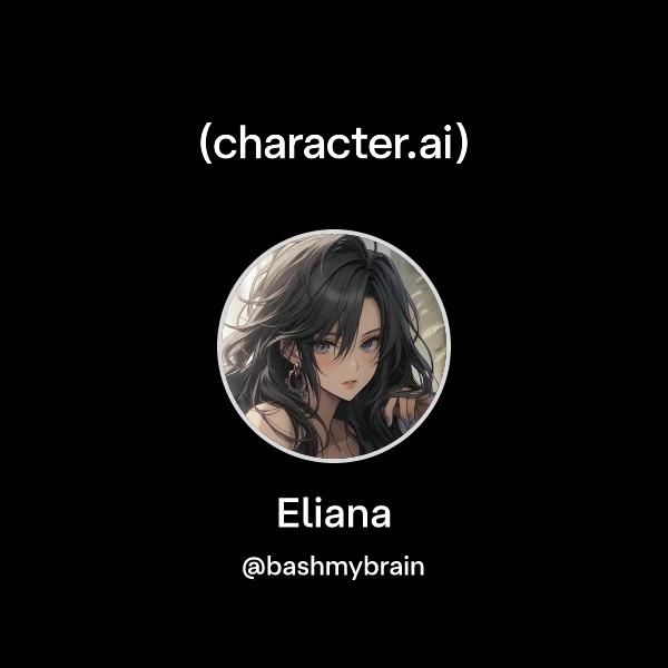 Chat with Eliana | character.ai | AI Chat, Reimagined–Your Words. Your ...