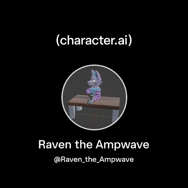 Chat with Raven the Ampwave | character.ai | AI Chat, Reimagined–Your ...