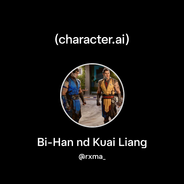 Chat with Bi-Han nd Kuai Liang | character.ai | AI Chat, Reimagined ...