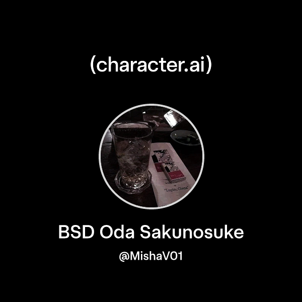 Chat with BSD Oda Sakunosuke | character.ai | AI Chat, Reimagined–Your ...