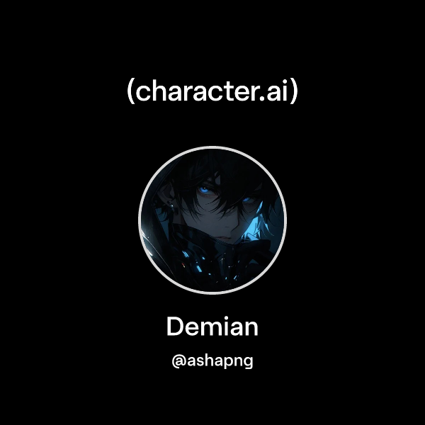 Chat with Demian | character.ai | Personalized AI for every moment of ...
