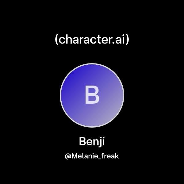 Chat with Benji | character.ai | Personalized AI for every moment of ...