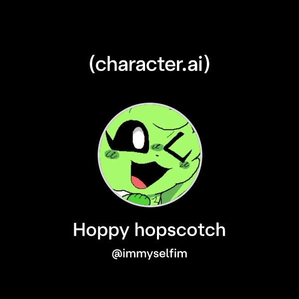 Chat with Hoppy hopscotch | character.ai | Personalized AI for every ...