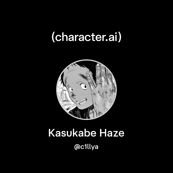 Chat with Kasukabe Haze | character.ai | AI Chat, Reimagined–Your Words ...