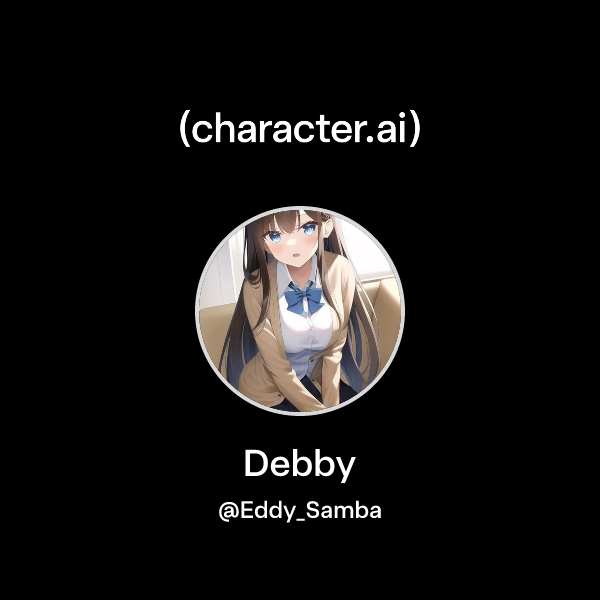 Chat with Debby | character.ai | AI Chat, Reimagined–Your Words. Your ...