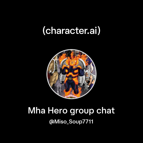 Chat with Mha Hero group chat | character.ai | AI Chat, Reimagined–Your ...
