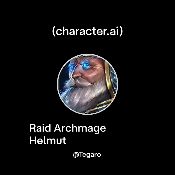 Chat with Raid Archmage Helmut | character.ai | Personalized AI for ...