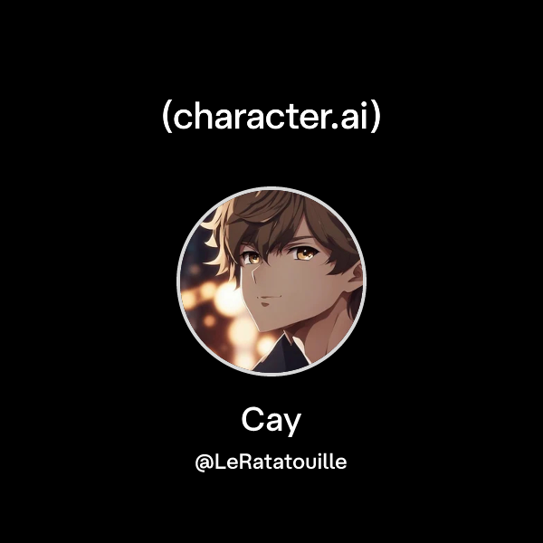 Chat with Cay | character.ai | AI Chat, Reimagined–Your Words. Your World.