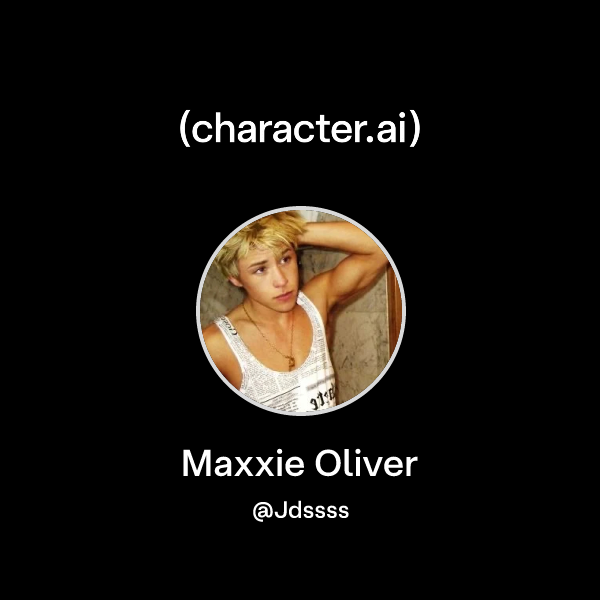 Chat with Maxxie Oliver | character.ai | AI Chat, Reimagined–Your Words ...