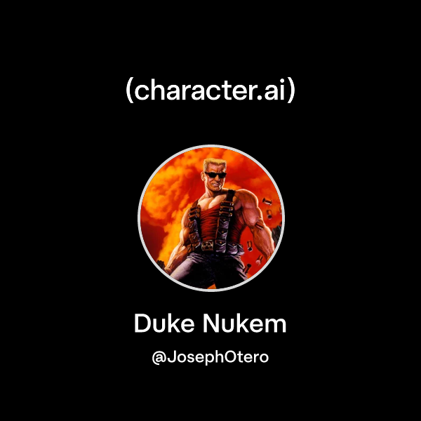 Chat with Duke Nukem | character.ai | Personalized AI for every moment ...