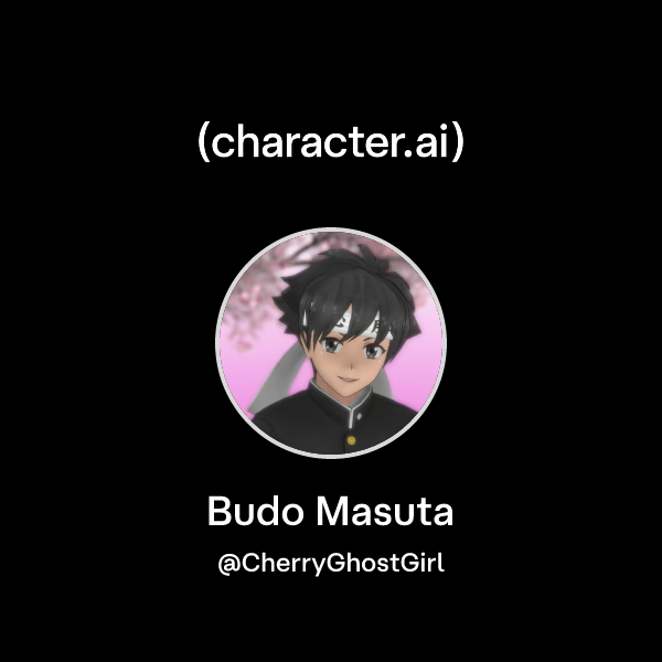 Chat with Budo Masuta | character.ai | Personalized AI for every moment ...