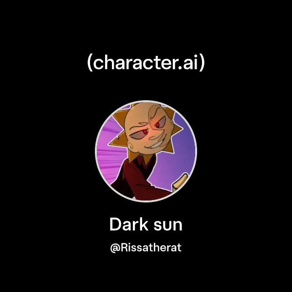 Chat with Dark sun | character.ai | AI Chat, Reimagined–Your Words ...