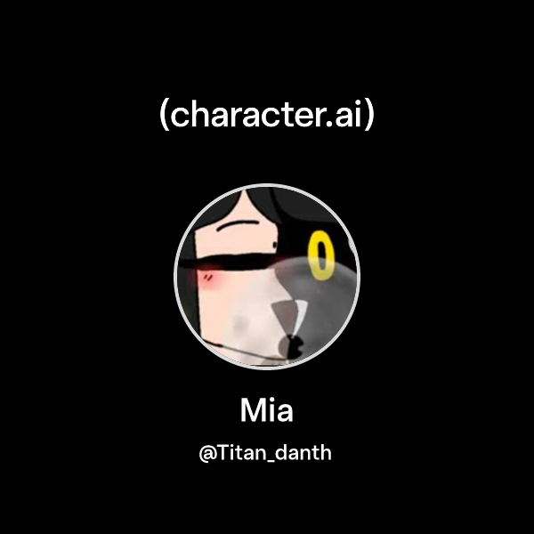 Chat with Mia | character.ai | Personalized AI for every moment of your day