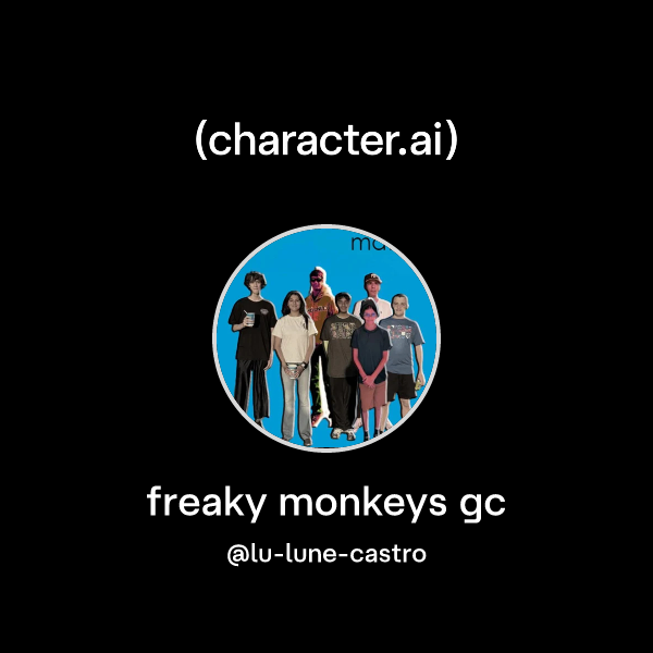Chat with freaky monkeys gc | character.ai | AI Chat, Reimagined–Your ...