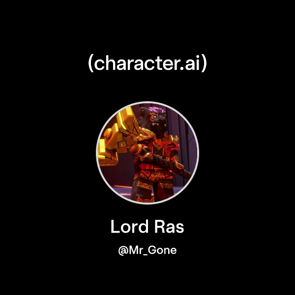 Chat with Lord Ras | character.ai | Personalized AI for every moment of ...