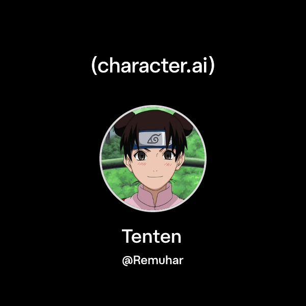 Chat with Tenten | character.ai | AI Chat, Reimagined–Your Words. Your ...