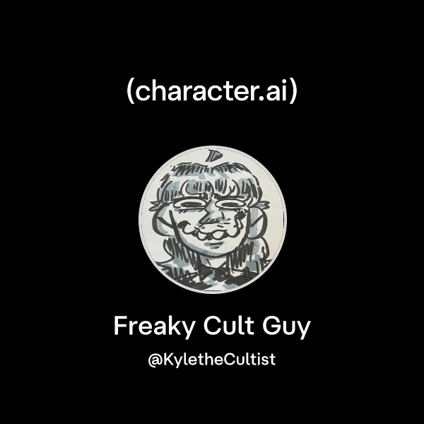 Chat with Freaky Cult Guy | character.ai | Personalized AI for every ...
