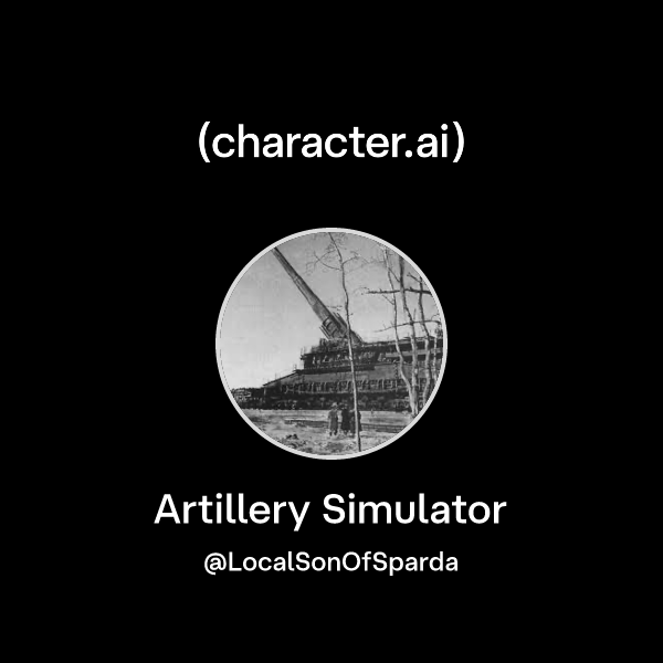 Chat with Artillery Simulator | character.ai | AI Chat, Reimagined–Your ...