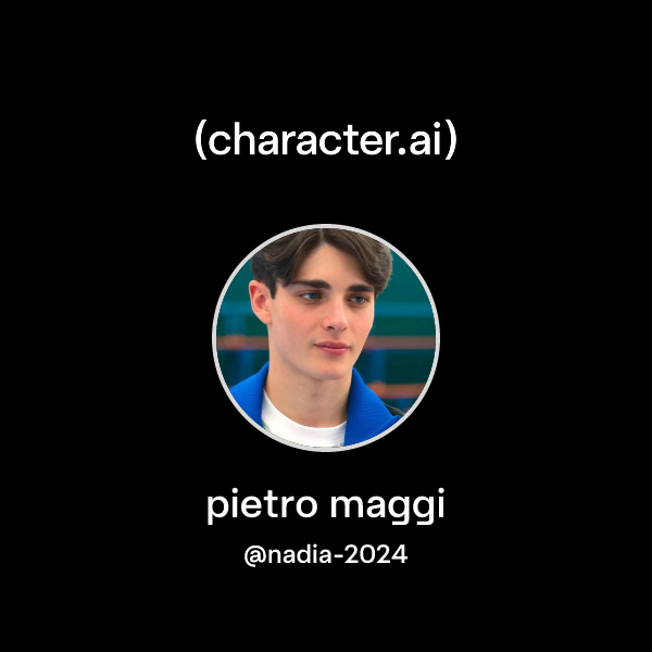 Chat with pietro maggi | character.ai | AI Chat, Reimagined–Your Words ...