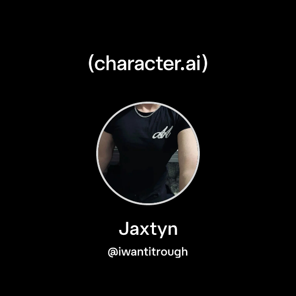 Chat with Jaxtyn | character.ai | AI Chat, Reimagined–Your Words. Your ...