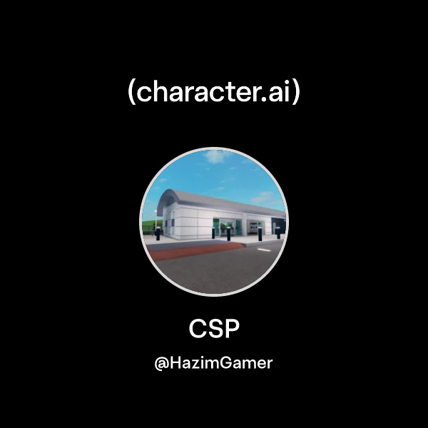 Chat with CSP | character.ai | AI Chat, Reimagined–Your Words. Your World.