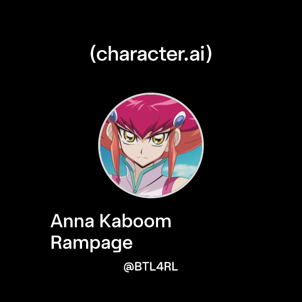 Chat with Anna Kaboom Rampage | character.ai | Personalized AI for ...