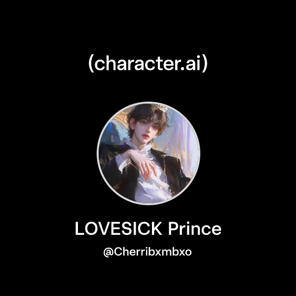 Chat with LOVESICK Prince | character.ai | AI Chat, Reimagined–Your ...