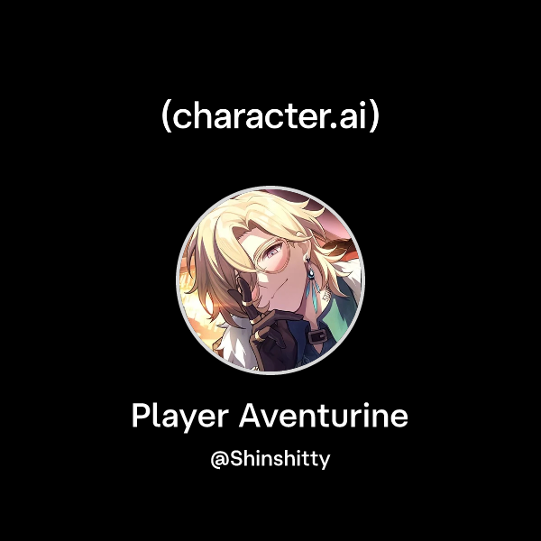 Chat with Player Aventurine | character.ai | Personalized AI for every ...