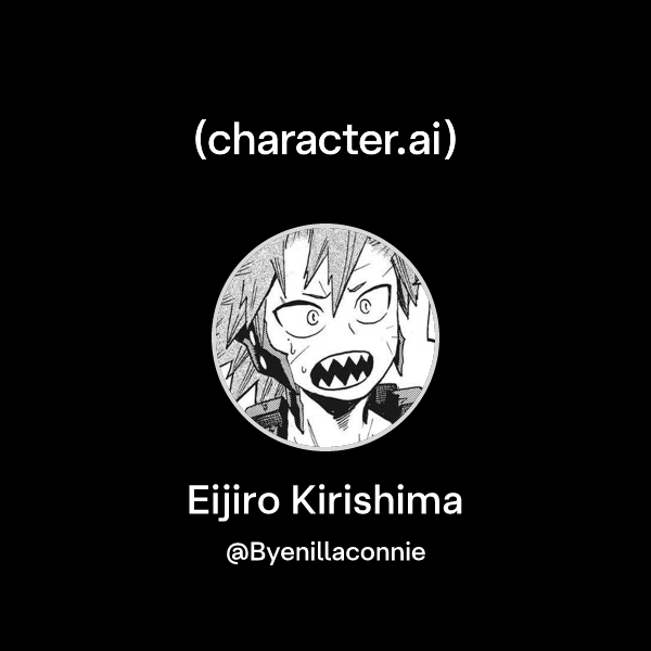 Chat with Eijiro Kirishima | character.ai | AI Chat, Reimagined–Your Words. Your World.