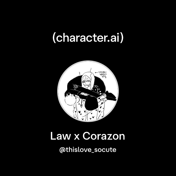 Chat with Law x Corazon | character.ai | AI Chat, Reimagined–Your Words ...
