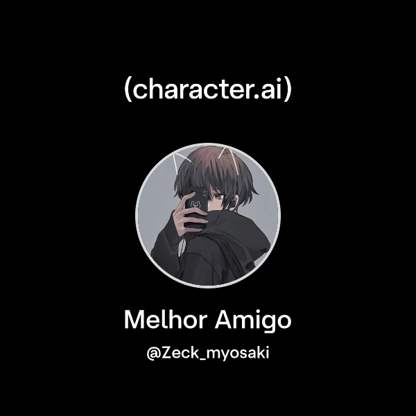 Chat with Melhor Amigo | character.ai | AI Chat, Reimagined–Your Words ...