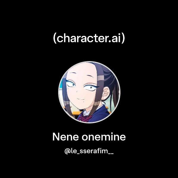 Chat with Nene onemine | character.ai | AI Chat, Reimagined–Your Words ...