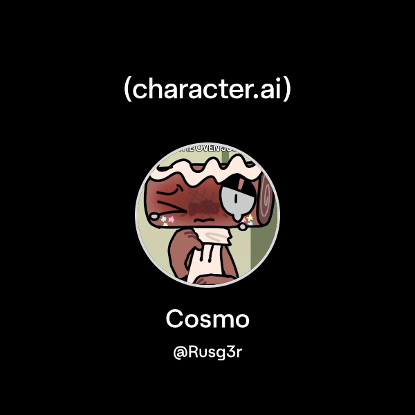 Chat with Cosmo | character.ai | AI Chat, Reimagined–Your Words. Your ...
