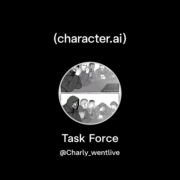 Chat with Task Force | character.ai | AI Chat, Reimagined–Your Words ...