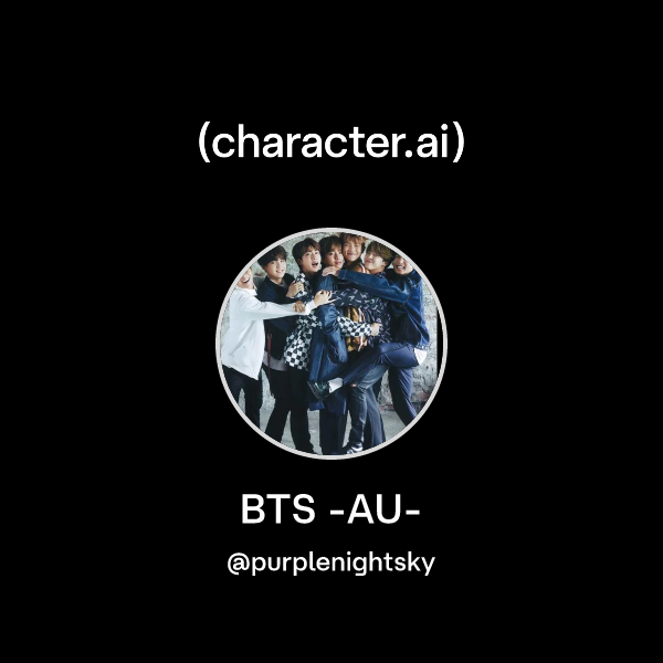 Chat with BTS -AU- | character.ai | Personalized AI for every moment of ...