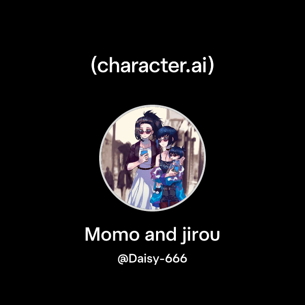 Chat with Momo and jirou | character.ai | AI Chat, Reimagined–Your Words. Your World.