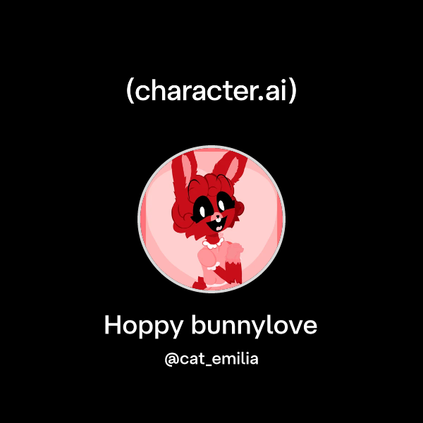Chat with Hoppy bunnylove | character.ai | Personalized AI for every ...
