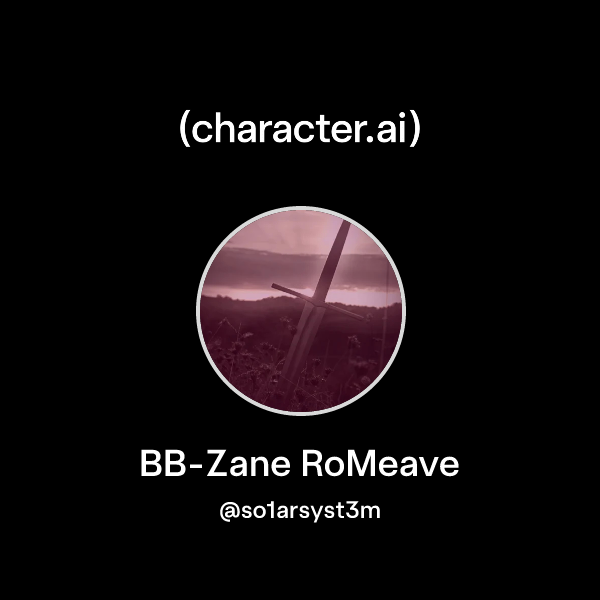 Chat with BB-Zane RoMeave | character.ai | AI Chat, Reimagined–Your ...