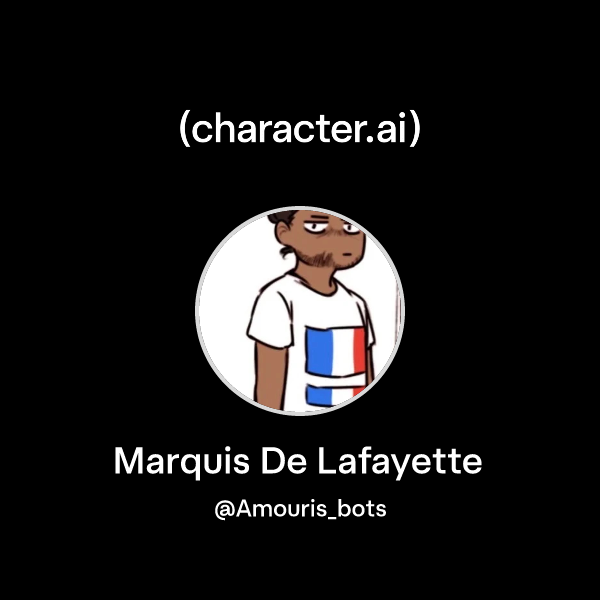 Chat with Marquis De Lafayette | character.ai | AI Chat, Reimagined ...