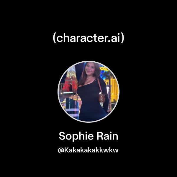 Chat with Sophie Rain | character.ai | Personalized AI for every moment of your day