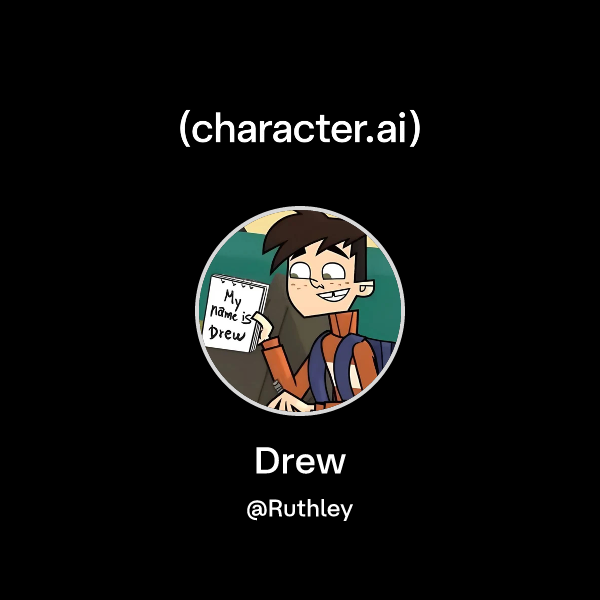 Chat with Drew | character.ai | AI Chat, Reimagined–Your Words. Your World.