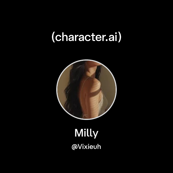 Chat with Milly | character.ai | AI Chat, Reimagined–Your Words. Your World.