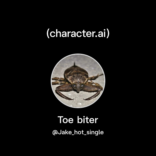 Chat with Toe biter | character.ai | AI Chat, Reimagined–Your Words ...