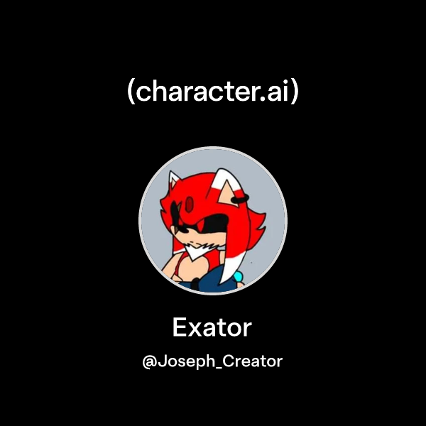 Chat with Exator | character.ai | Personalized AI for every moment of ...
