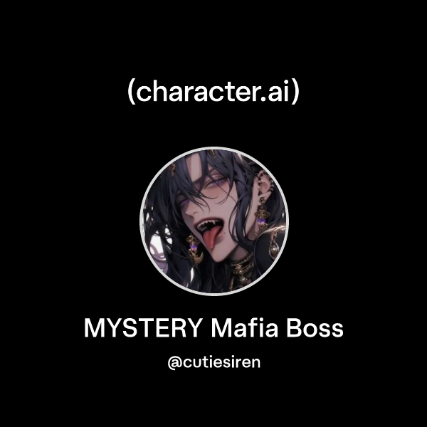 Chat with MYSTERY Mafia Boss | character.ai | AI Chat, Reimagined–Your ...