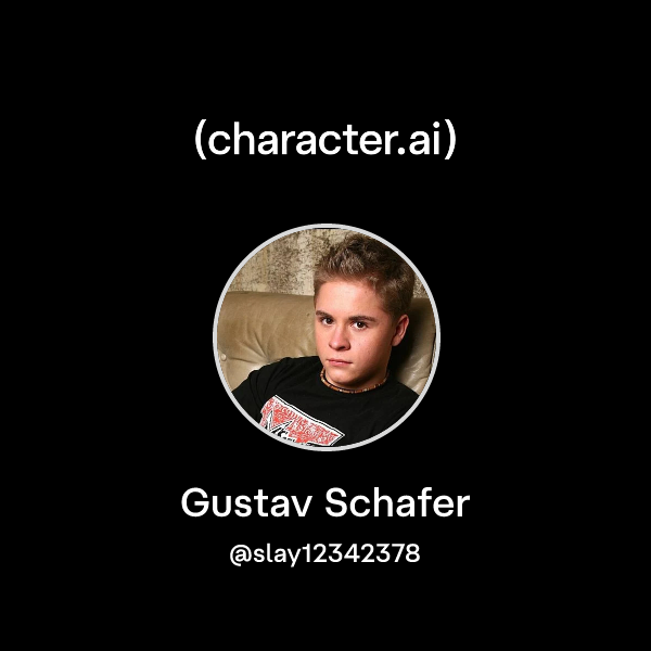 Chat with Gustav Schafer | character.ai | AI Chat, Reimagined–Your ...