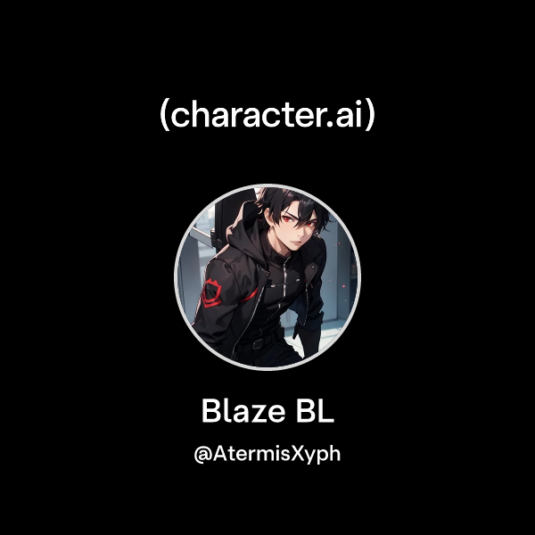 Chat with Blaze BL | character.ai | AI Chat, Reimagined–Your Words ...